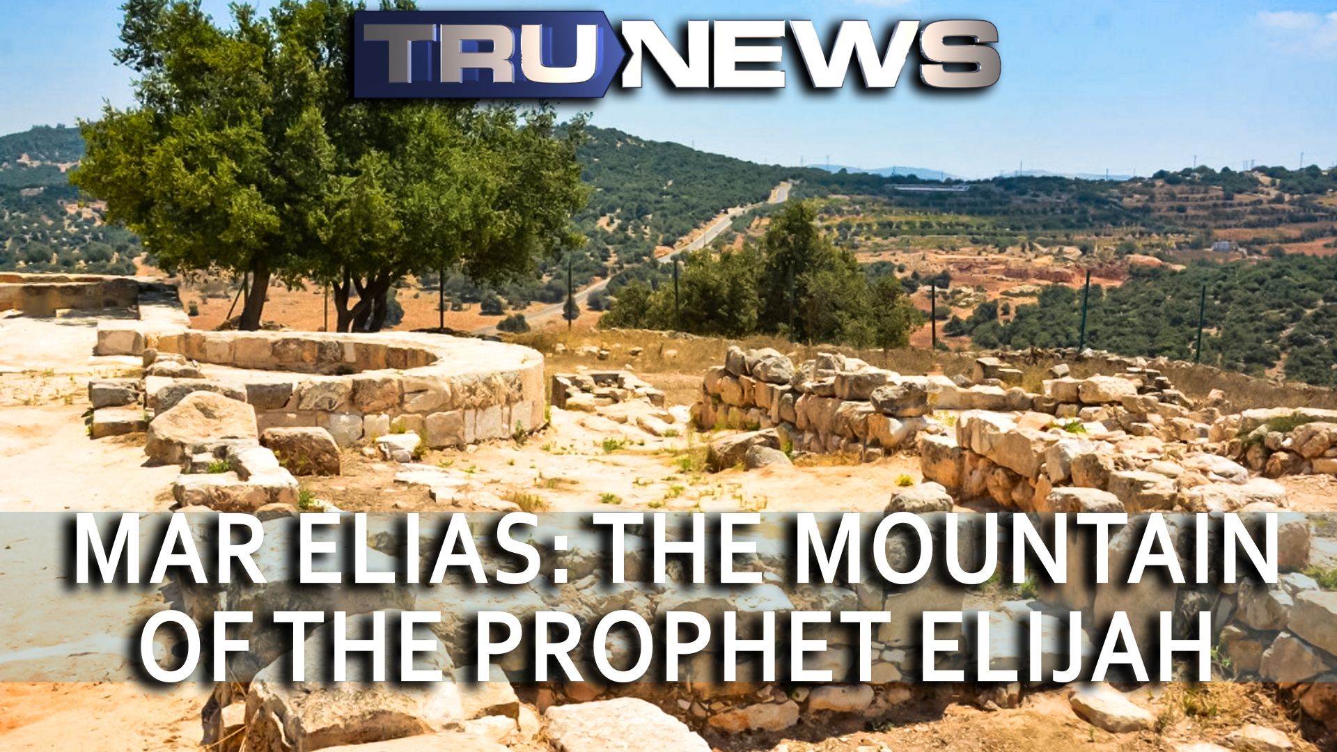 Mar Elias: The Mountain of the Prophet Elijah